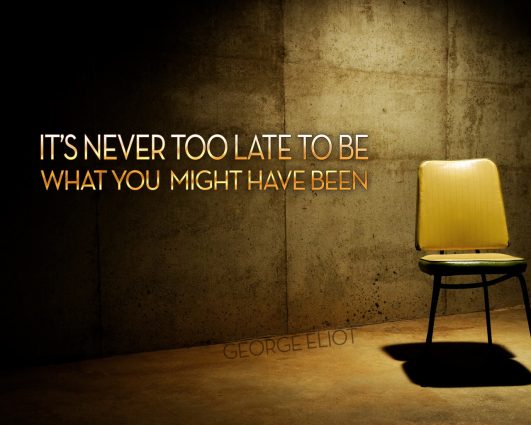 Motivational Wallpaper on opportunity : It's never too late to be ...