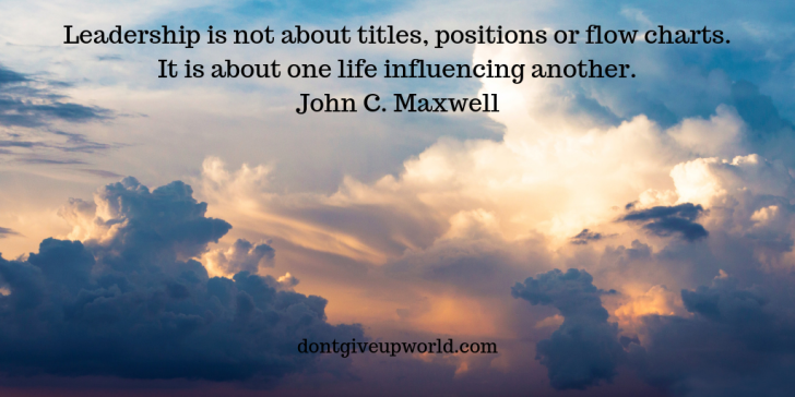 Quote on Leadership by John Maxwell - Dont Give Up World