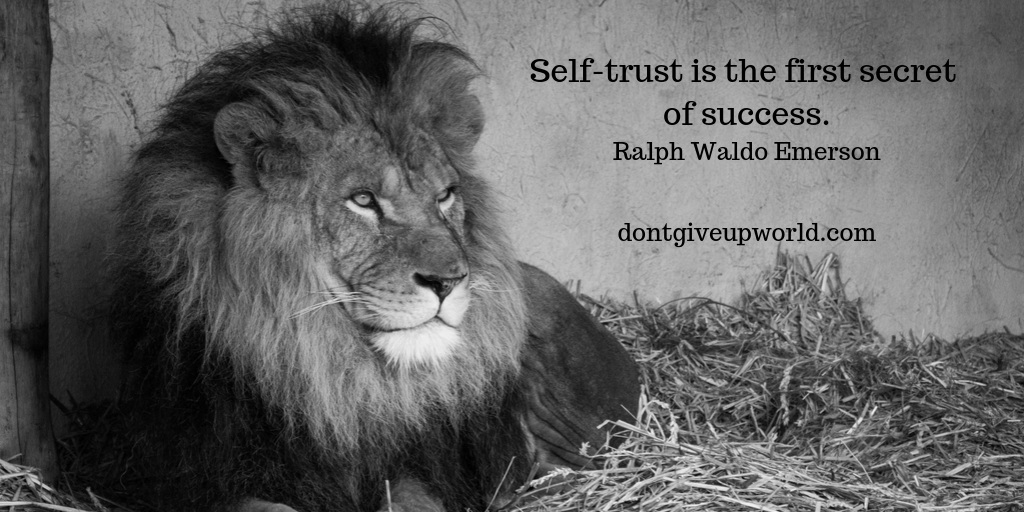 Quote on Self- Trust by Ralph Waldo Emerson - Dont Give Up World