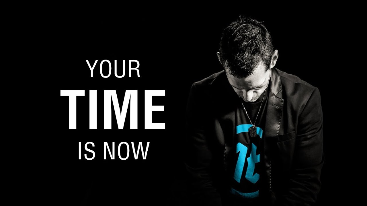 Most Inspiring Speech Ever: 'Your Time is Now' [Free] - Dont Give Up World