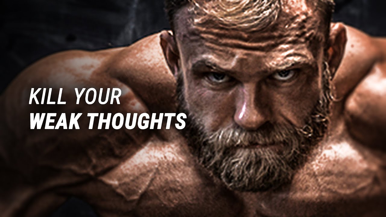Motivational Video: Kill Your Weak Thoughts - Dont Give Up World