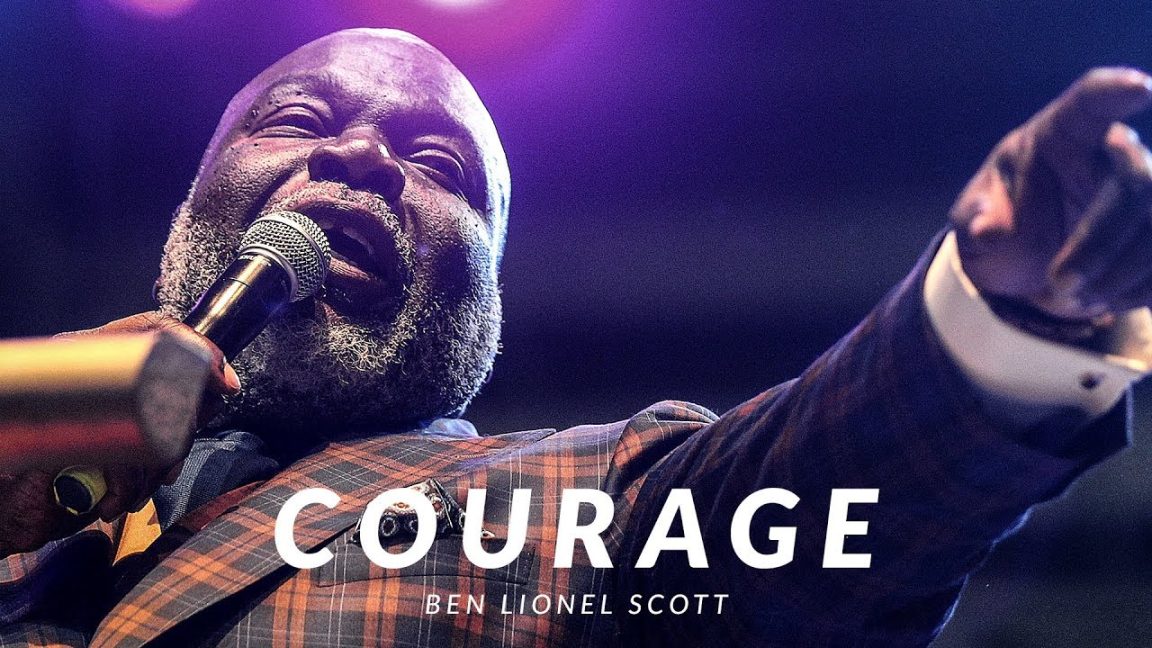 Motivational Video | Courage by Ben Lionel Scott - Dont Give Up World