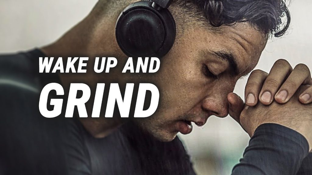 Motivational Video: Wake Up & Grind - Dont Give Up World