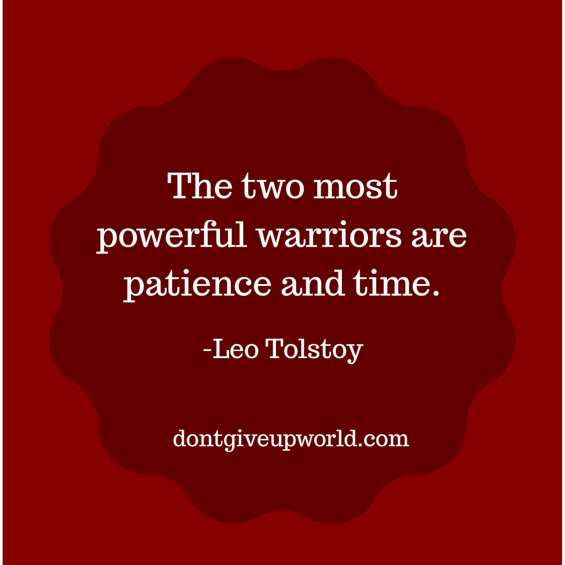 Quote on patience and time by Leo Tolstoy - Dont Give Up World
