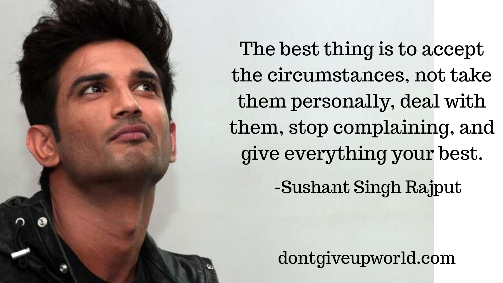 Quote on do your best in any circumstances by Sushant Singh Rajput ...