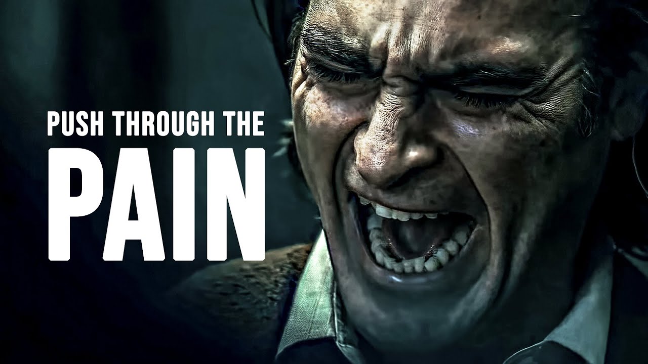 Motivational Video: Push through the pain - Dont Give Up World