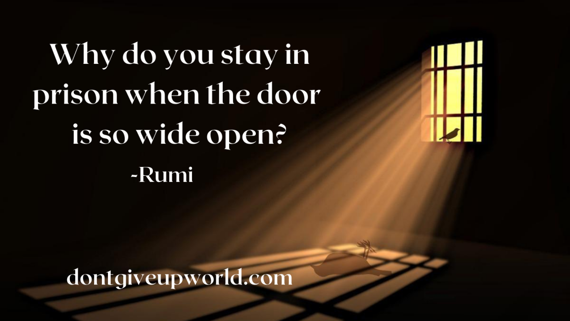 Quote on door is so wide open by Rumi - Dont Give Up World