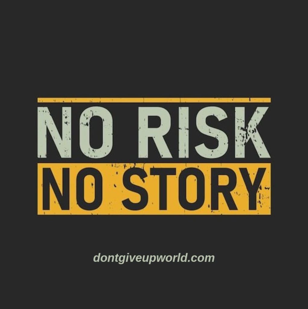 No Risk No Story - Dont Give Up World